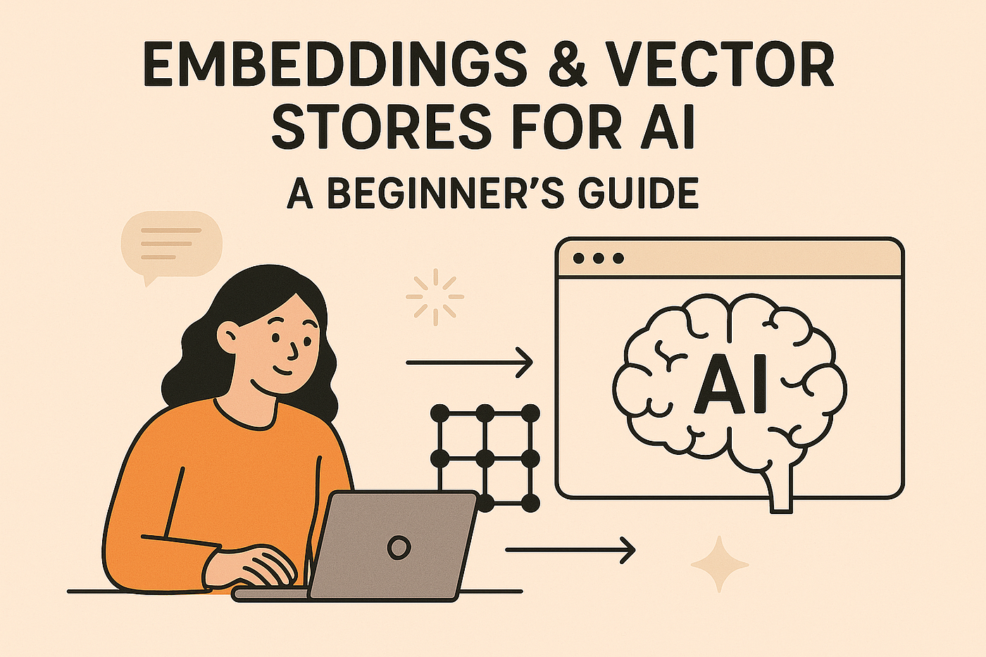 Embeddings & Vector Stores: A Beginner’s Guide